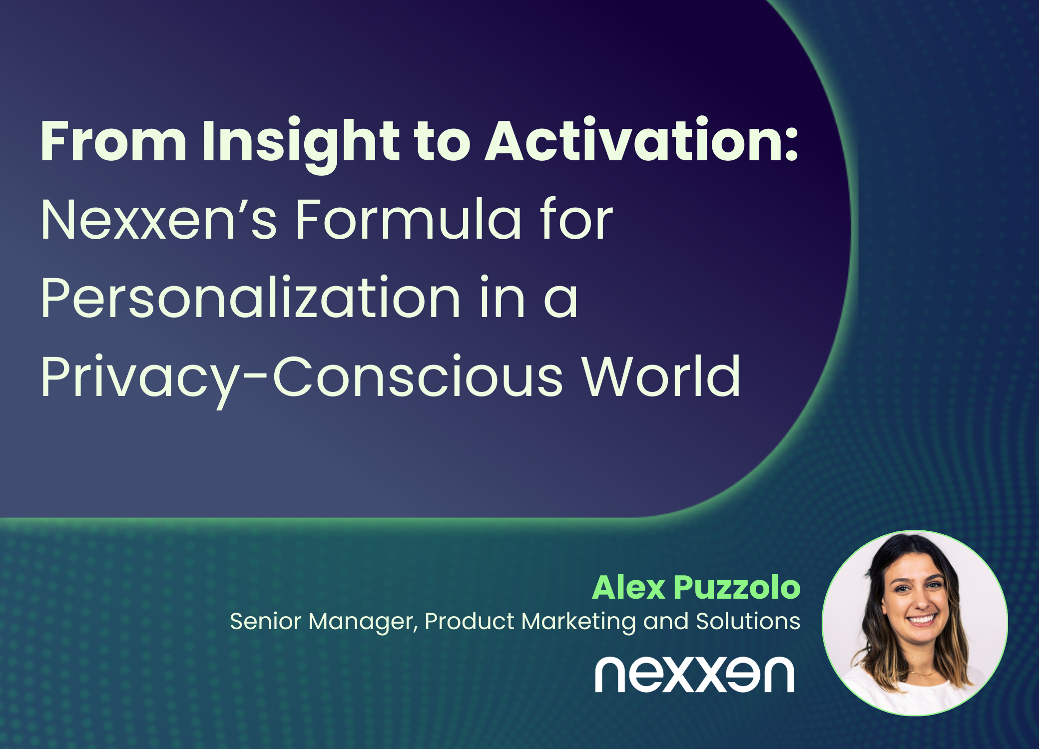 From Insight to Activation: Nexxen’s Formula for Personalization in a Privacy-Conscious World ...