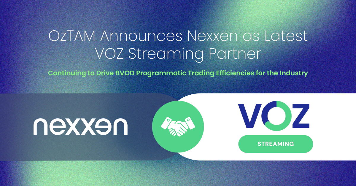 OzTAM Announces Nexxen as Latest VOZ Streaming Partner - Nexxen