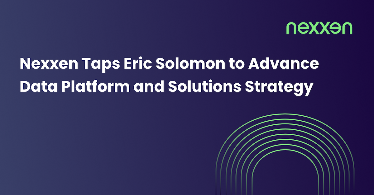 Nexxen Taps Eric Solomon to Advance Data Platform and Solutions ...